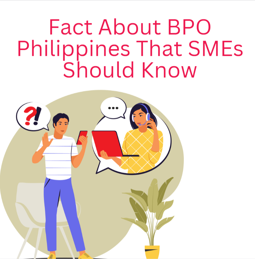 Why SMEs Should Consider BPO in the Philippines: Key Facts