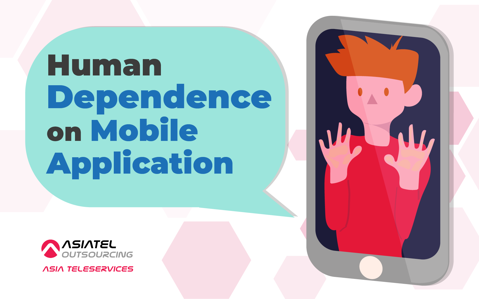 Human Dependence on Mobile Applications - Asiatel Outsourcing