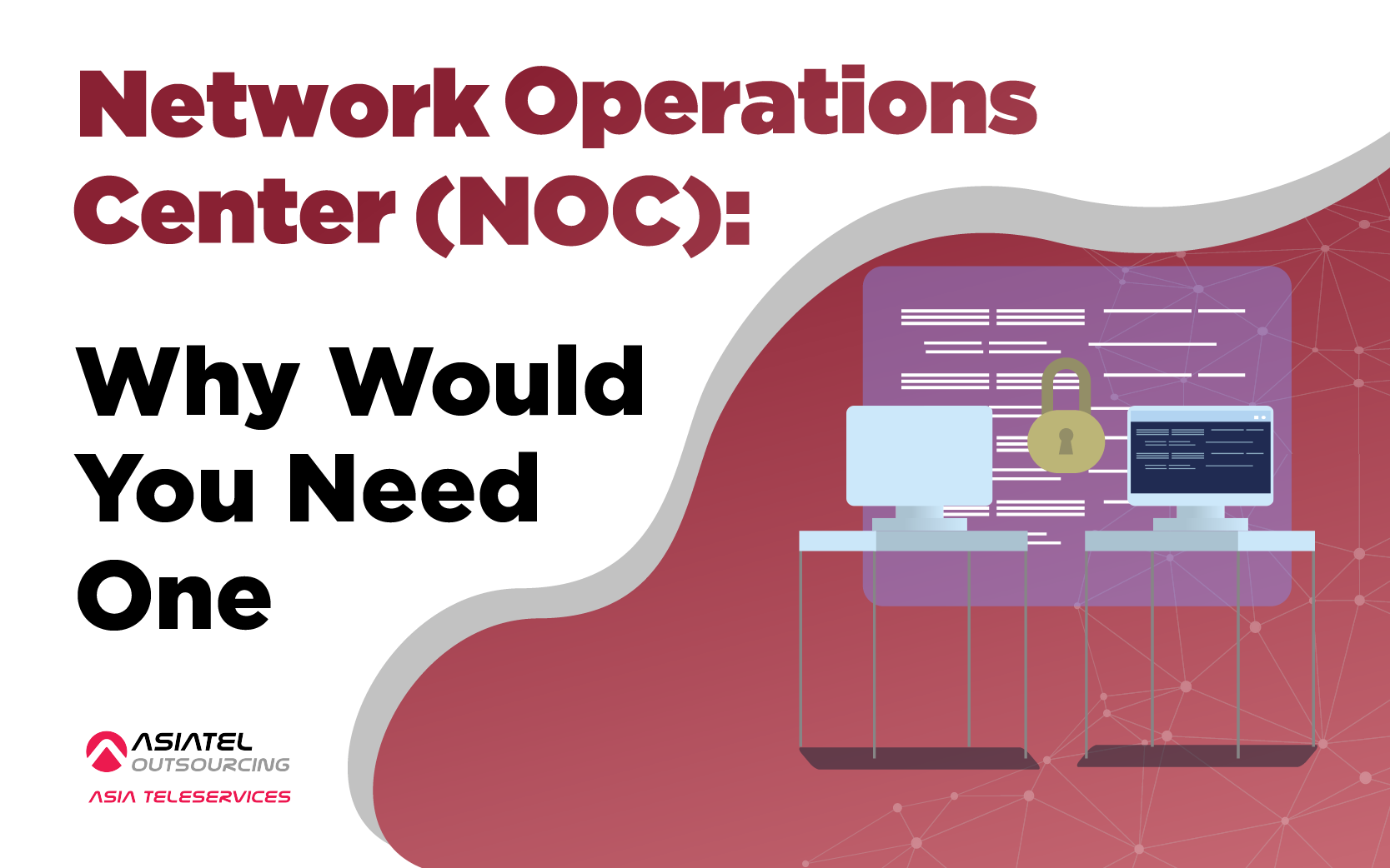 Network Operations Center (NOC): Why Would You Need One - Asiatel ...